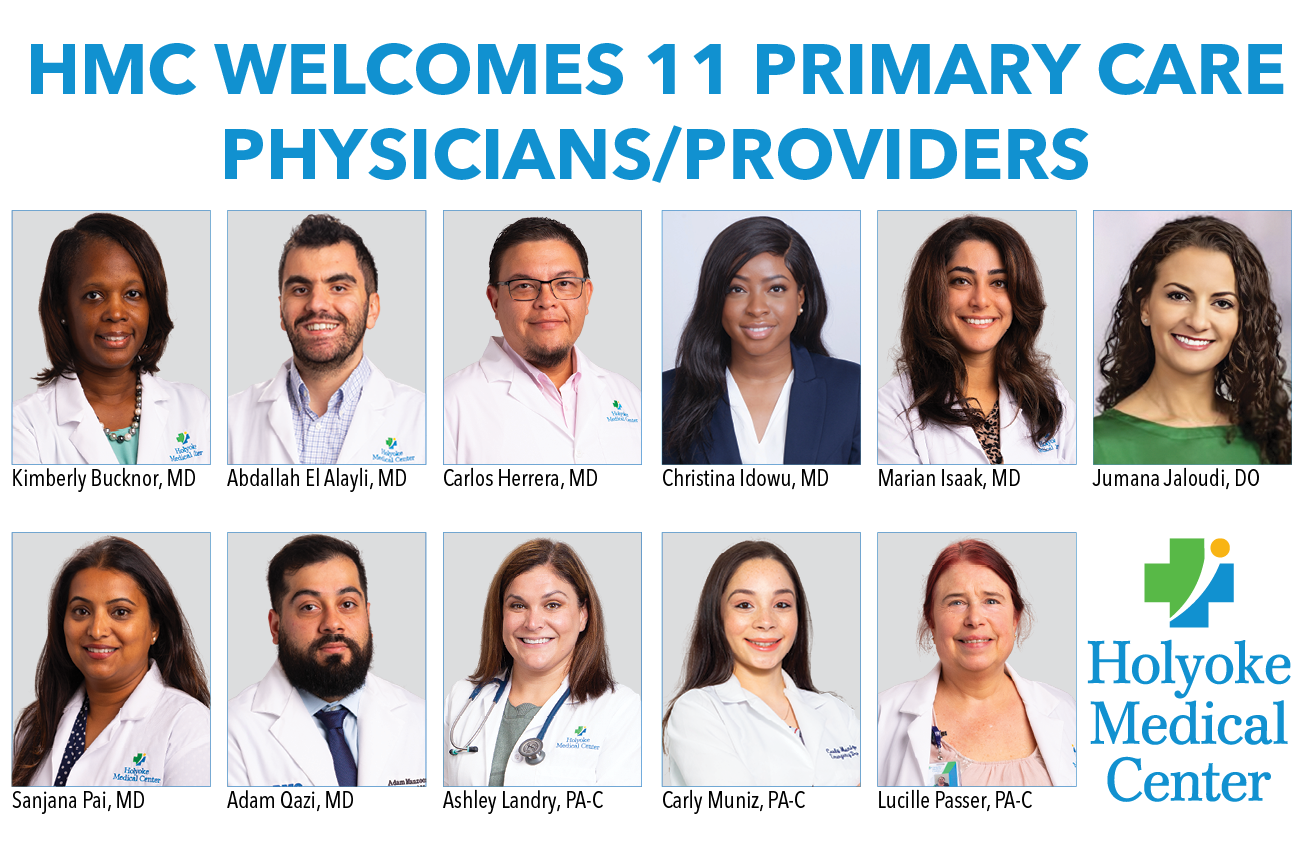 HMC WELCOMES 11 PRIMARY CARE PHYSICIANS/PROVIDERS - Holyoke Health